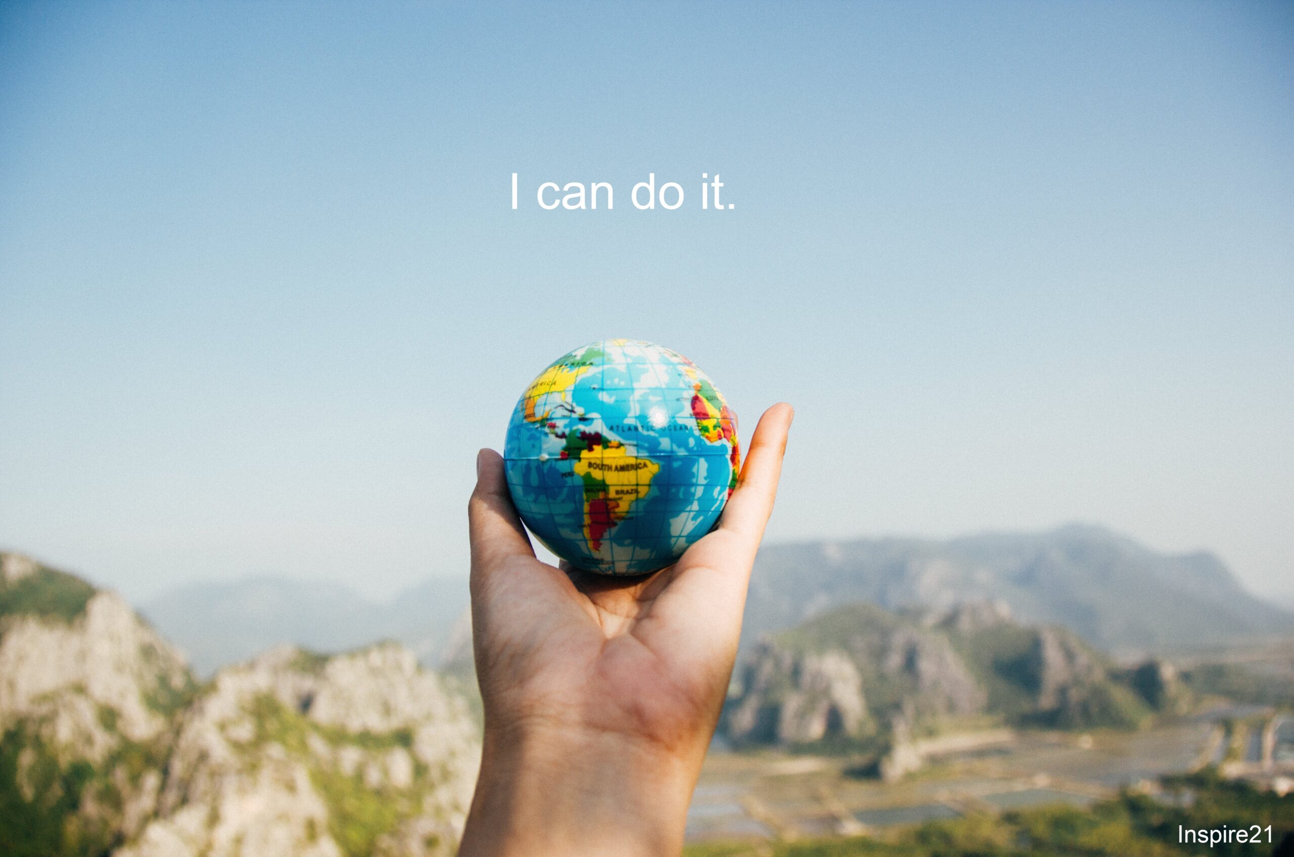 I Can Do It - Inspire 21 - Inspirational Quotes - Perserverance